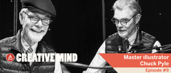 Creative Mind Podcast Episode 9: School of Illustrator Director Chuck Pyle